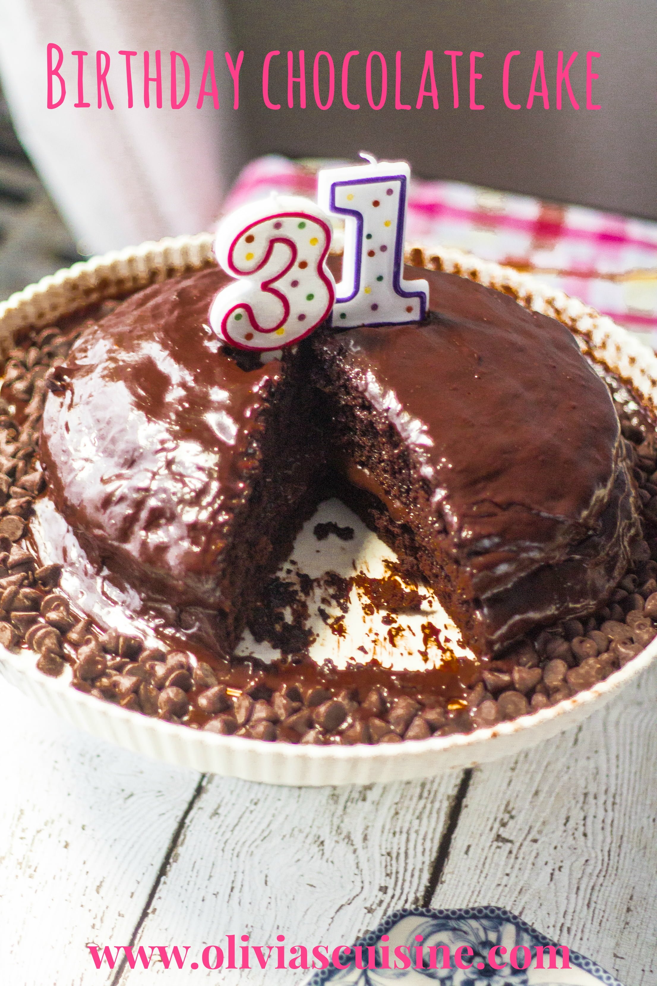 Birthday Chocolate Cake - Olivia's Cuisine
