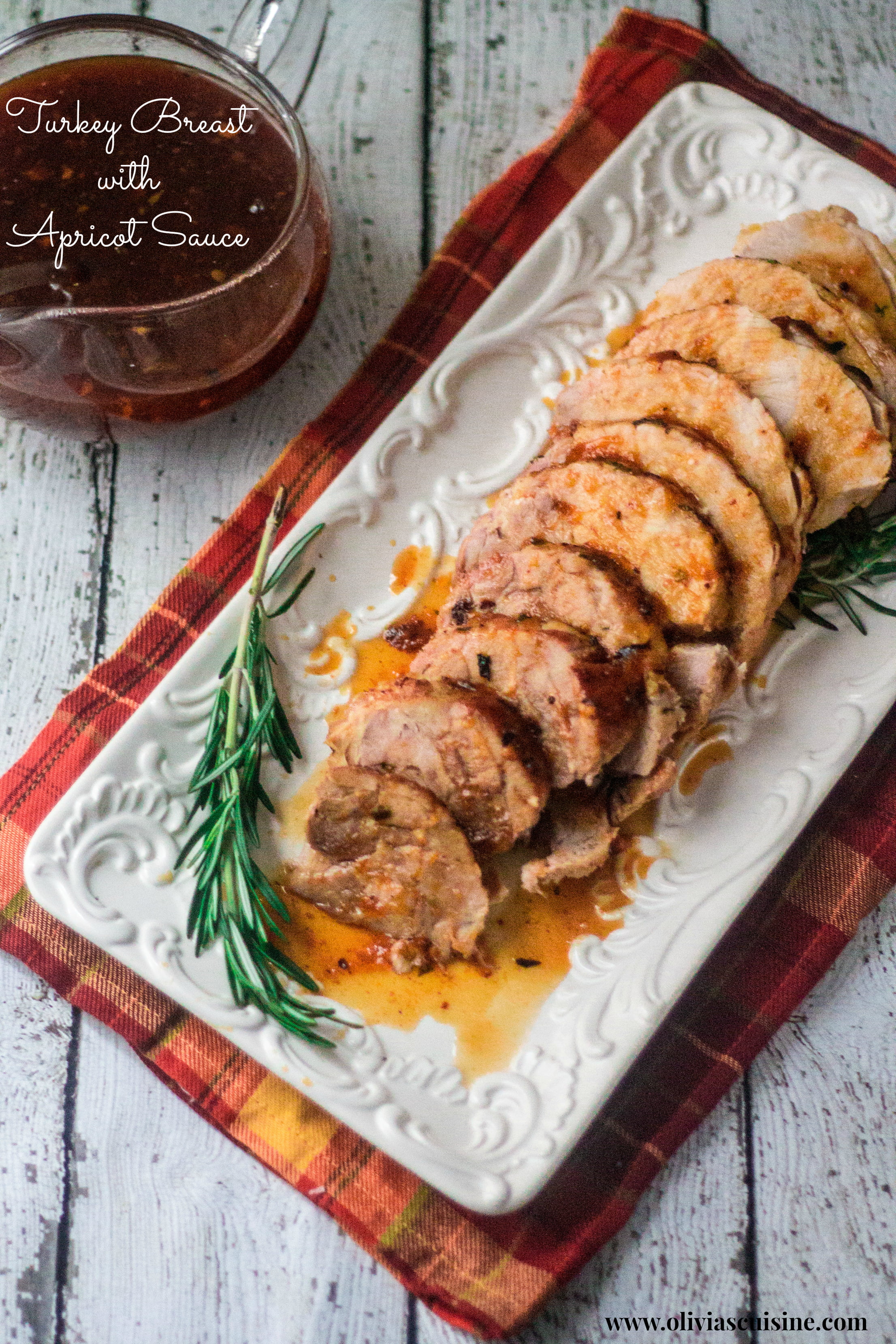Turkey Breast with Apricot Sauce - Olivia's Cuisine